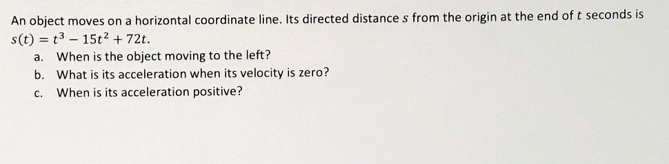 SOLVED: An object moves on a horizontal coordinate line. Its directed ...