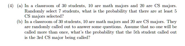 SOLVED: In a classroom of 30 students 10 are math majors and 20 are CS ...