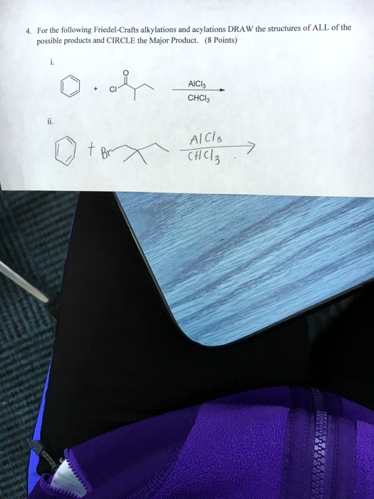 SOLVED: For the following Friedel-Crafts alkylations und acylations DRA ... SOLVED: For the following Friedel-Crafts alkylations und acylations DRA ...