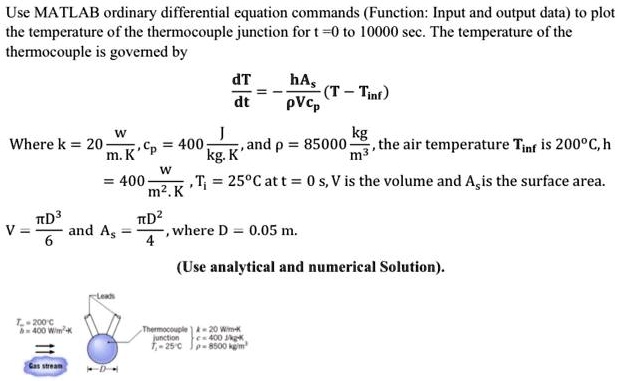 just analytical use matlab ordinary differential equation commands ...