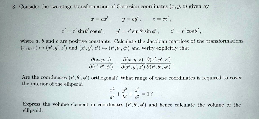 SOLVED: 8. Consider the two-stage transformation of Cartesian ...