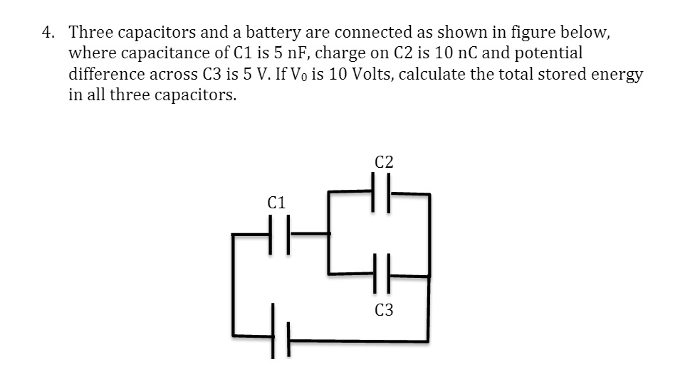 SOLVED: 4. Three capacitors and a battery are connected as shown in ...