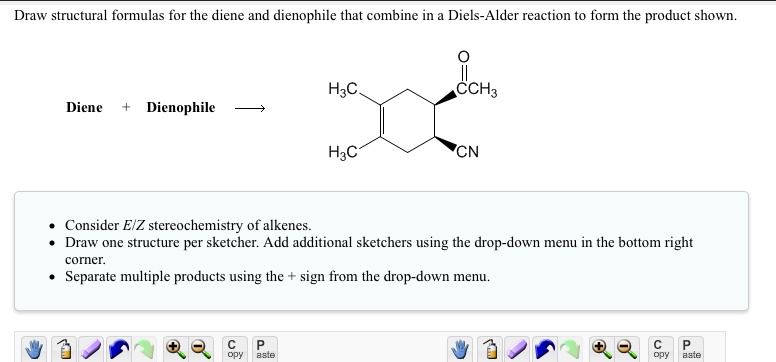 draw structural formulas for the diene and dienophile that combine in ...