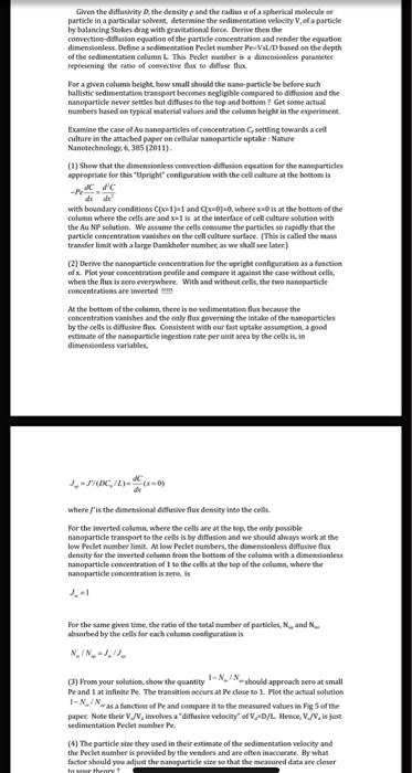 SOLVED: Texts: Given the density D, the radius of a spherical particle in a particular solvent ...