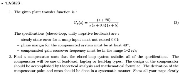 SOLVED: TASKS: 1. The given plant transfer function is: (s+20) (s+3 ...