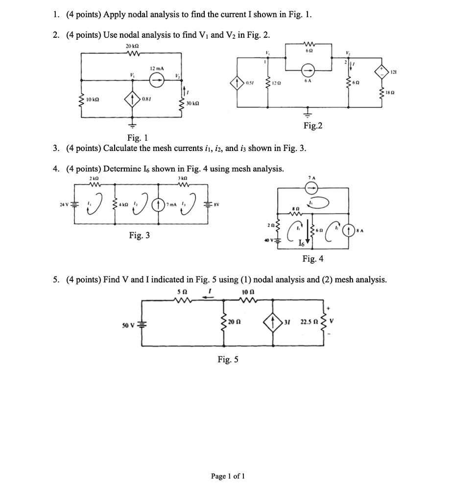 SOLVED: Apply nodal analysis to find the current shown in figure 1.Use nodal analysis to find V1 ...