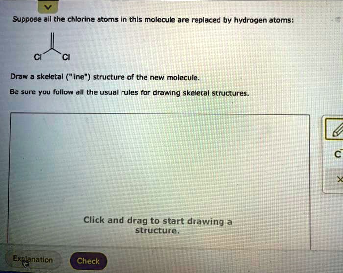 suppose all the chlorine atoms in thls molecule are replaced by ...