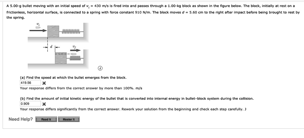 SOLVED: 00-g bullet moving with an initial speed of V 430 mfs fired ...
