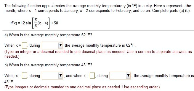 SOLVED: The following function approximates the average monthly ...