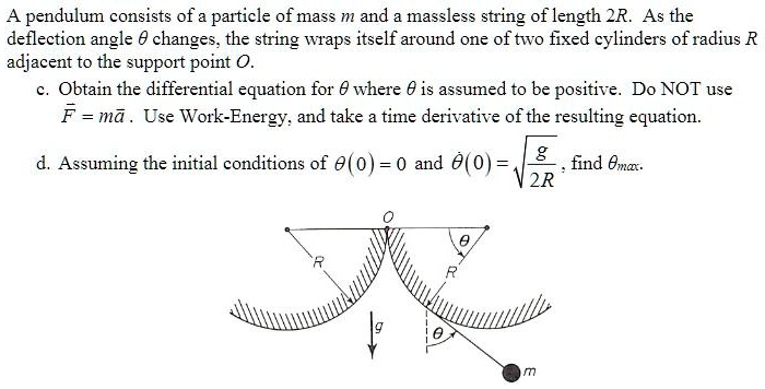 A pendulum consists of a particle of mass m and a massless string of ...