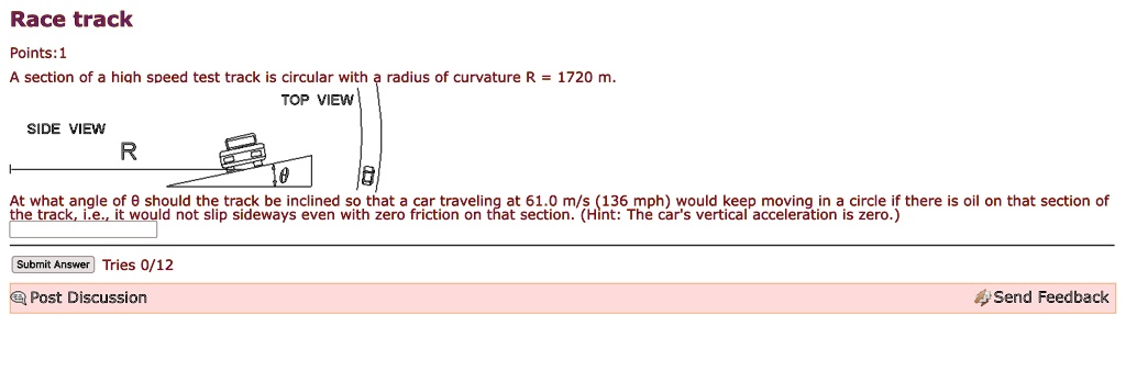 SOLVED: Texts: Race track Points: 1 A section of a high-speed test ...