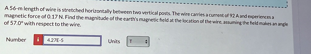 a 56 m length of wire is stretched horizontally between two vertical ...