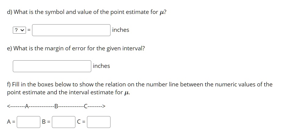 SOLVED: What is the symbol and value of the point estimate for p ...