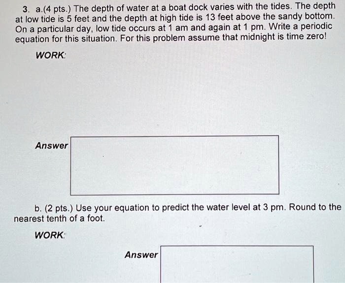 SOLVED:a.(4 pts:) The depth of water at a boat dock varies with the ...