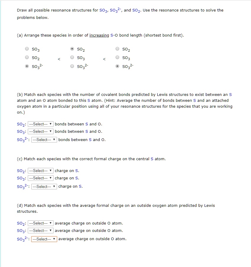SOLVED: Draw all possible resonance structures for SO3, 5O32-, and SO2. Use the resonance ...