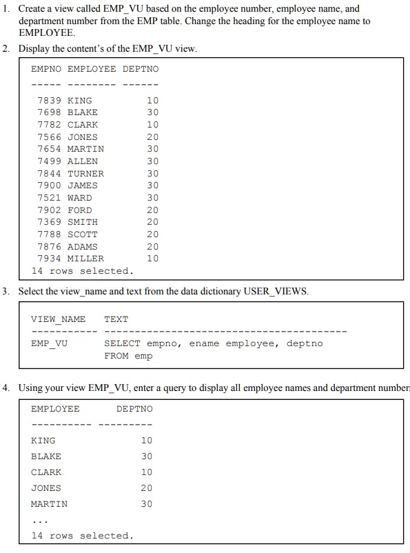 1. Create a view called EMPVU based on the employee number, employee name, and department number ...