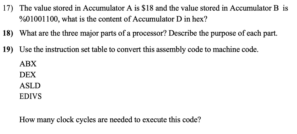 17) The value stored in Accumulator A is 18 and the value stored in ...