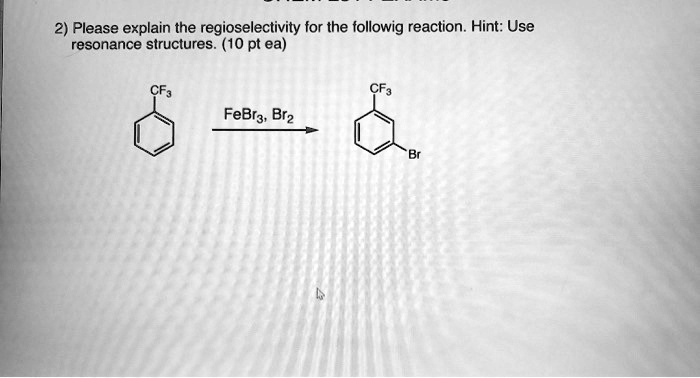SOLVED: 2) Please explain the regioselectivity for the followig ...