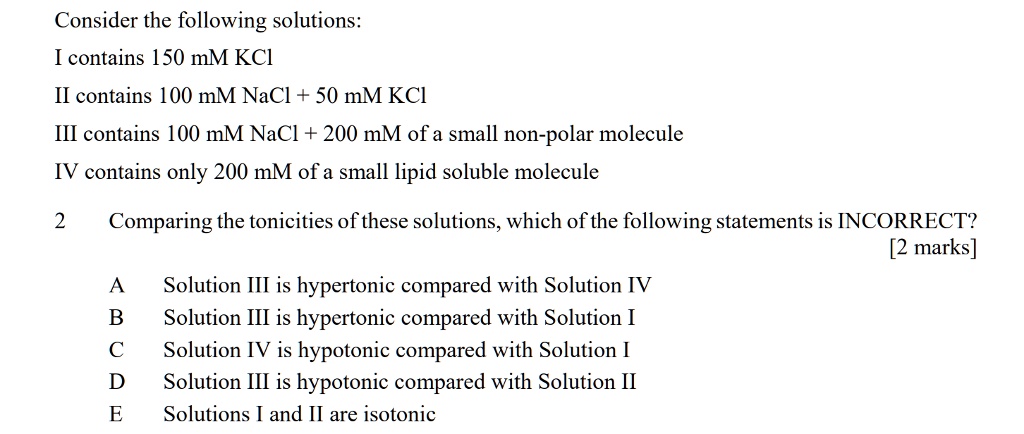 Consider the following solutions: I contains 150 mM KCl II contains 100 ...