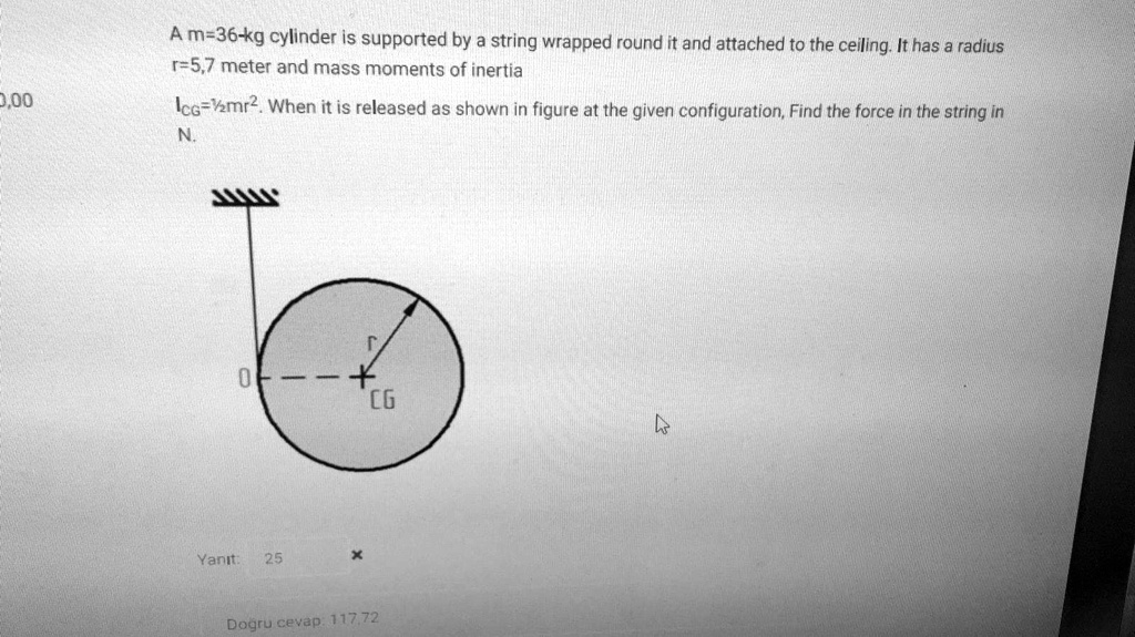A m=36-kg cylinder is supported by a string wrapped round it and ...
