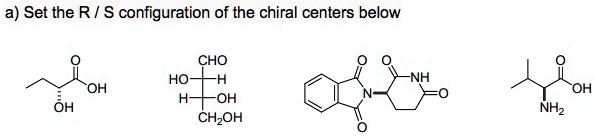 SOLVED: Set the R / S configuration of the chiral centers below: CHO HO ...