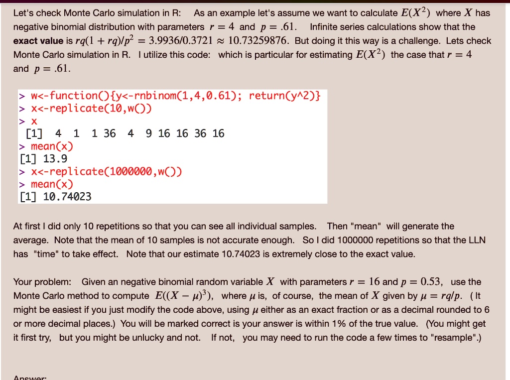 SOLVED: Let's check Monte Carlo simulation in R: As an example let's ...