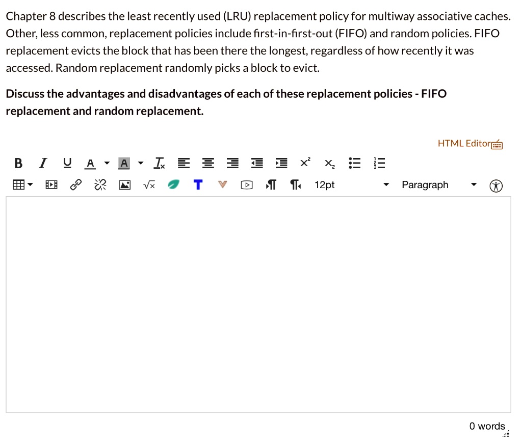 Chapter 8 describes the least recently used (LRU) replacement policy ...