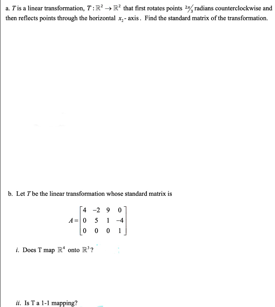 SOLVED: Text: It's a linear transformation; T: R2 -> R2 that first ...