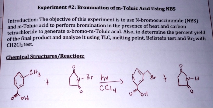 SOLVED: Experiment #2: Bromination of m-Toluic Acid Using NBS ...