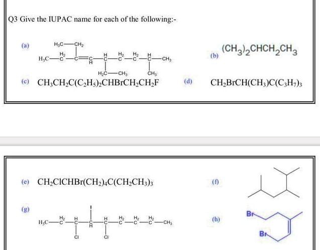SOLVED: Q3 Give the IUPAC name for each of the following: Hc CHz (CH3 2CHCH_CH3 Mc CH; CH, CH;CH ...