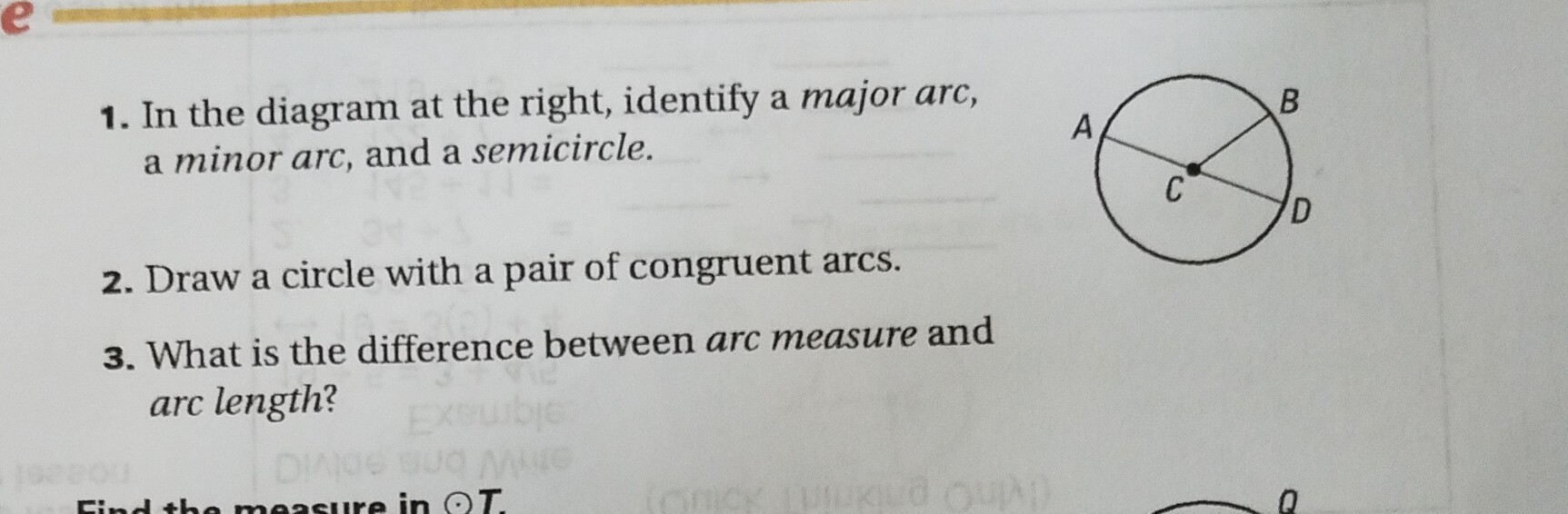 1. In the diagram at the right, identify a major arc, a minor arc, and ...
