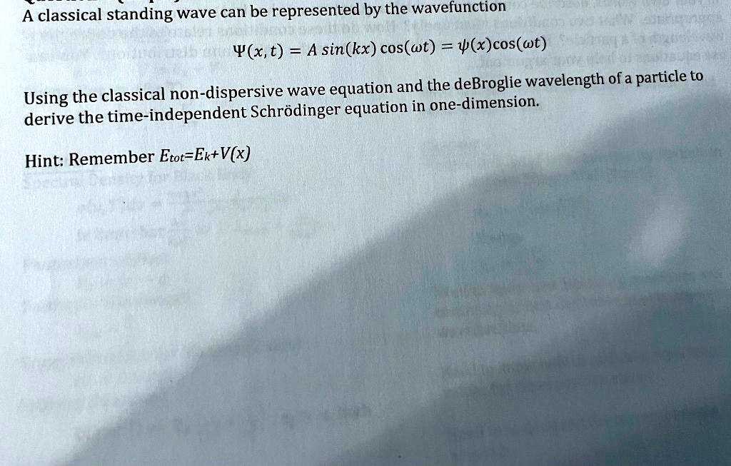 A Classical Standing Wave Can Be Represented By The Wavefunction Y X T