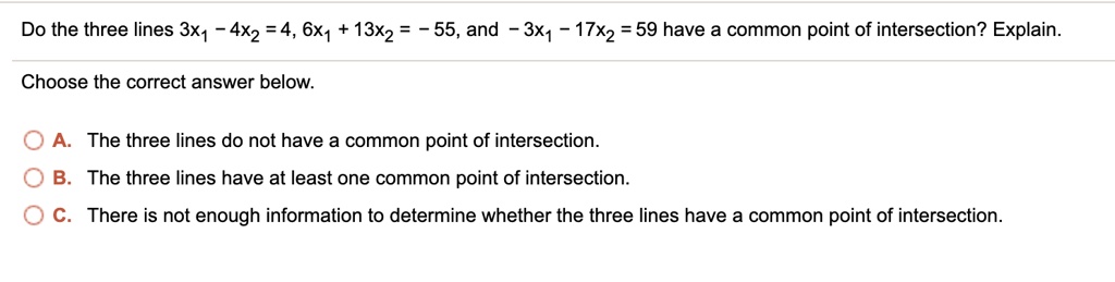 SOLVED: Do the three lines 3X1 4x2 =4 6x1 13*2 ` 55, and 3x1 17x2 ` 59 ...