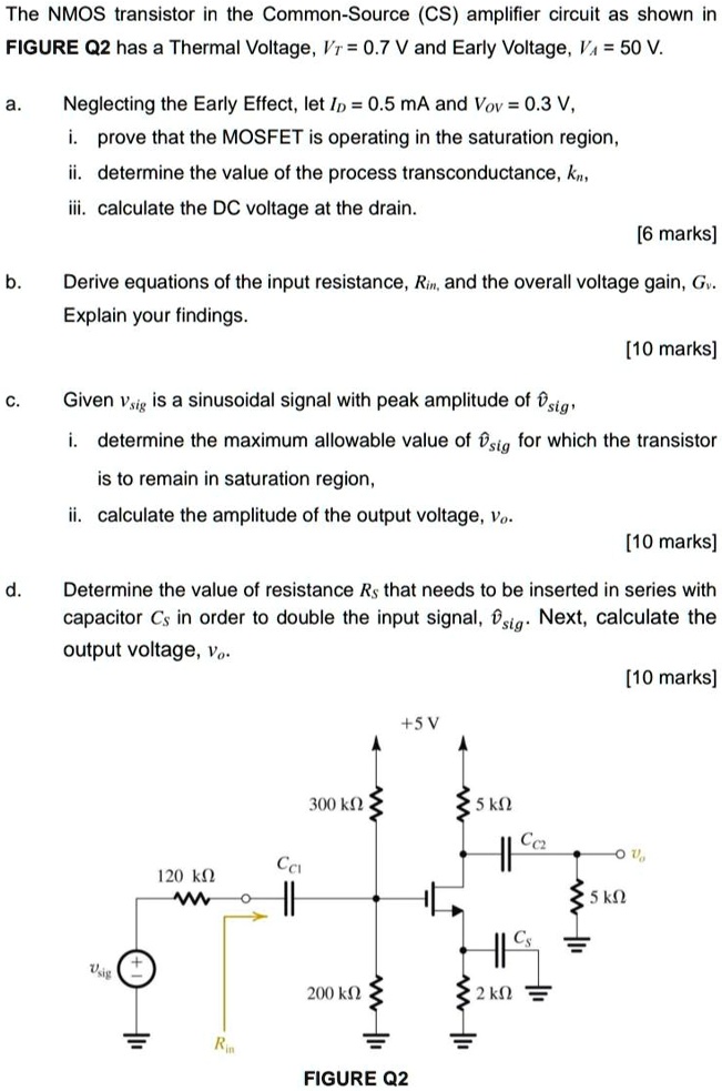 SOLVED: The NMOS transistor in the Common-Source (CS) amplifier circuit ...