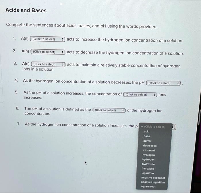 Acids And Bases Complete The Sentences About Acids Bases And Ph Using The Words Provided 1 A