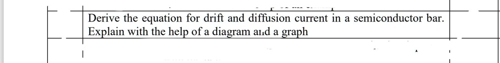 SOLVED: Explain in detail Derive the equation for drift and diffusion ...