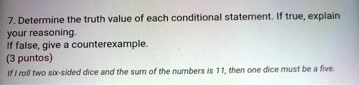 SOLVED: Determine the truth value of each conditional statement: If true, explain your reasoning ...