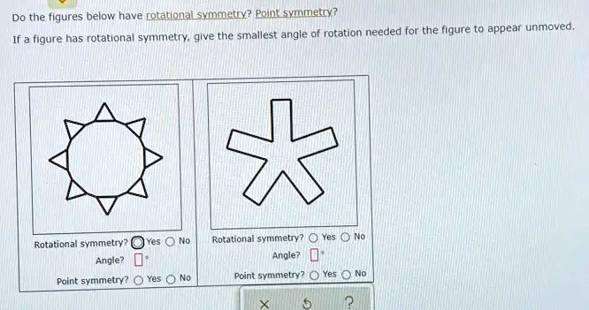 Solved Do The Figures Below Have Lolationalsymmetry Pointsymmetry Give The Smallest Angle Of