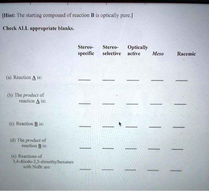 hint the starting compound of reaction b is oplically pure check all ...