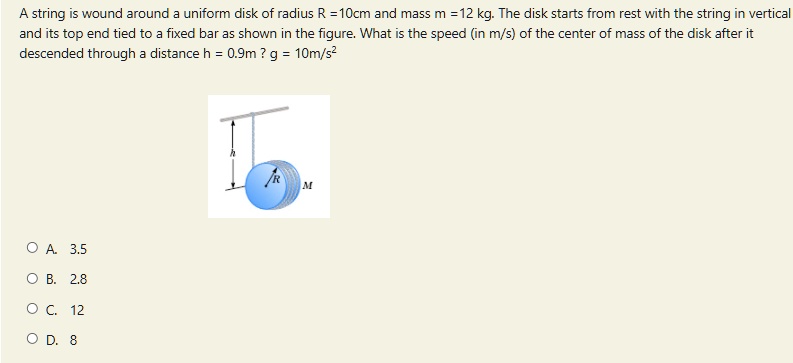 a string wound around uniform disk of radius r iocm and mass m 12 kg the disk starts from rest ...