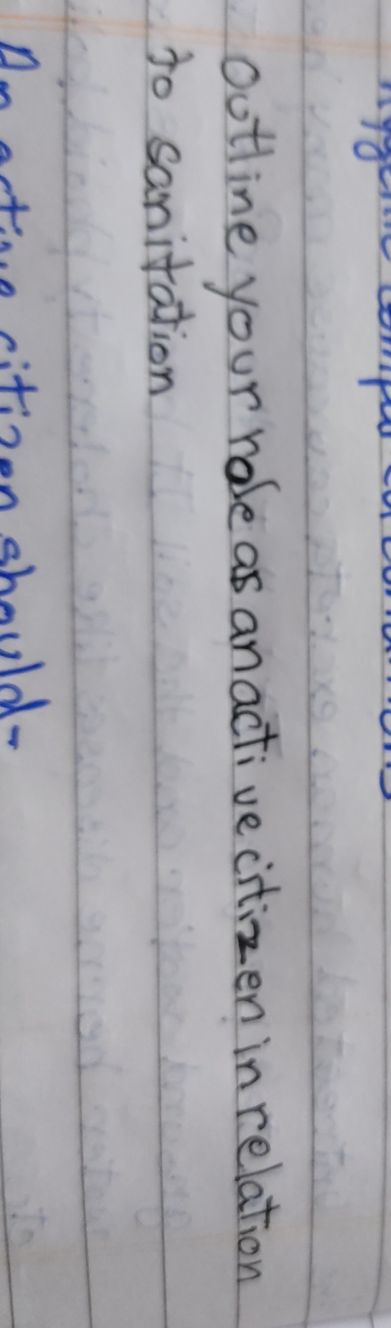 SOLVED: outline your role as an acti ve citizen in relation to sanitation