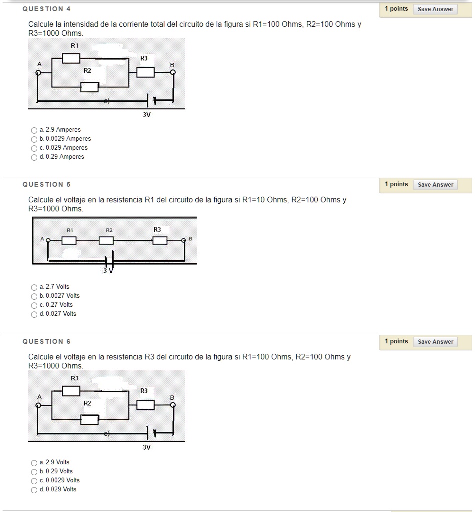 QUESTION 4 Calcule la intensidad de la corriente total del circuito de ...