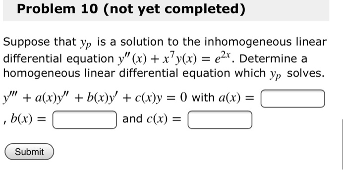 SOLVED:Problem 10 (not yet completed) Suppose that Yp is a solution to ...