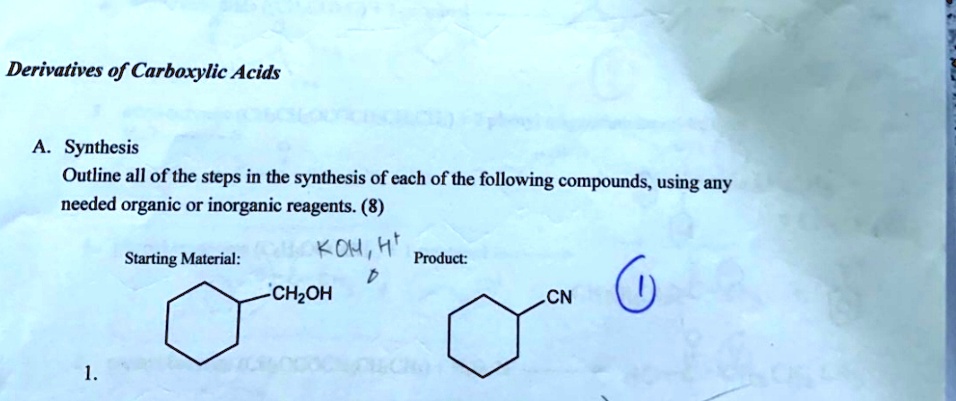 Derivatives of Carboxylic Acids A. Synthesis Outline all of...