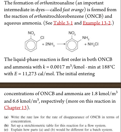 The formation of orthonitroaniline (an important intermediate in dyes - called fast orange) is ...
