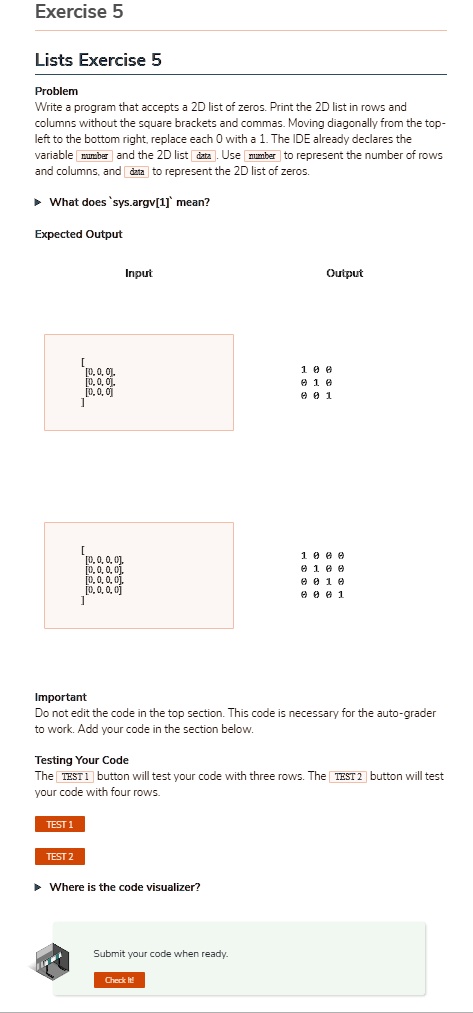 Get Answer Exercise 5 Lists Exercise 5 Problem Write A Program That Accepts A 2d List Of Zeros