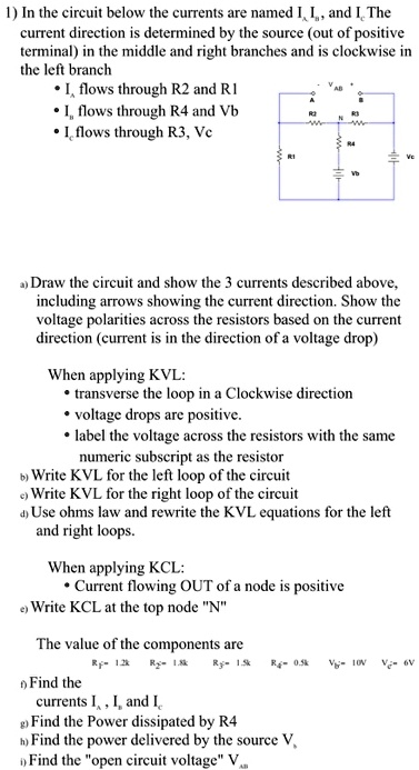 SOLVED: 1) In the circuit below the currents are named and The current direction is determined ...
