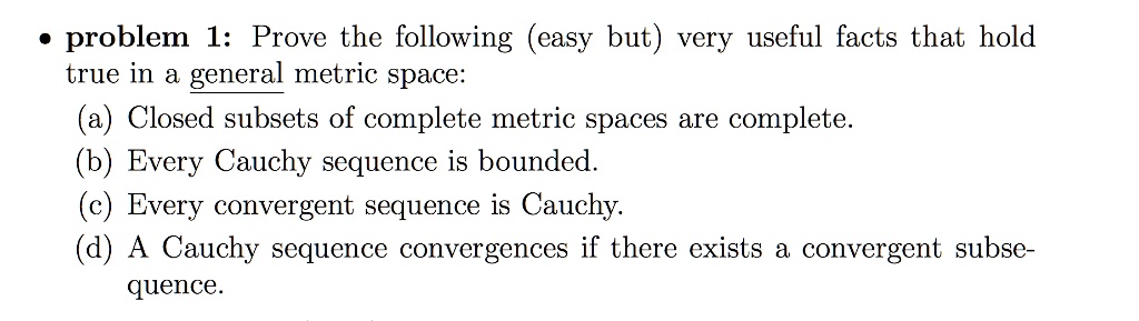 Problem 1 Prove The Following Easy But Very Useful Facts That Hold True In General Metric