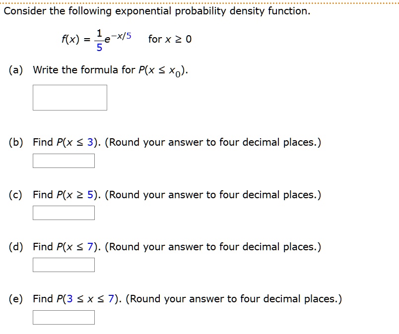 consider the following exponential probability density function fx 1e ...