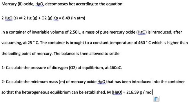 SOLVED: Mercury (II) oxide, HgO, decomposes when heated according to ...